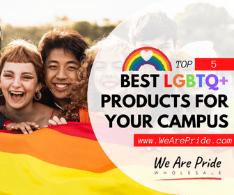 Best LGBTQ+ Products for College Campus – We are Pride
