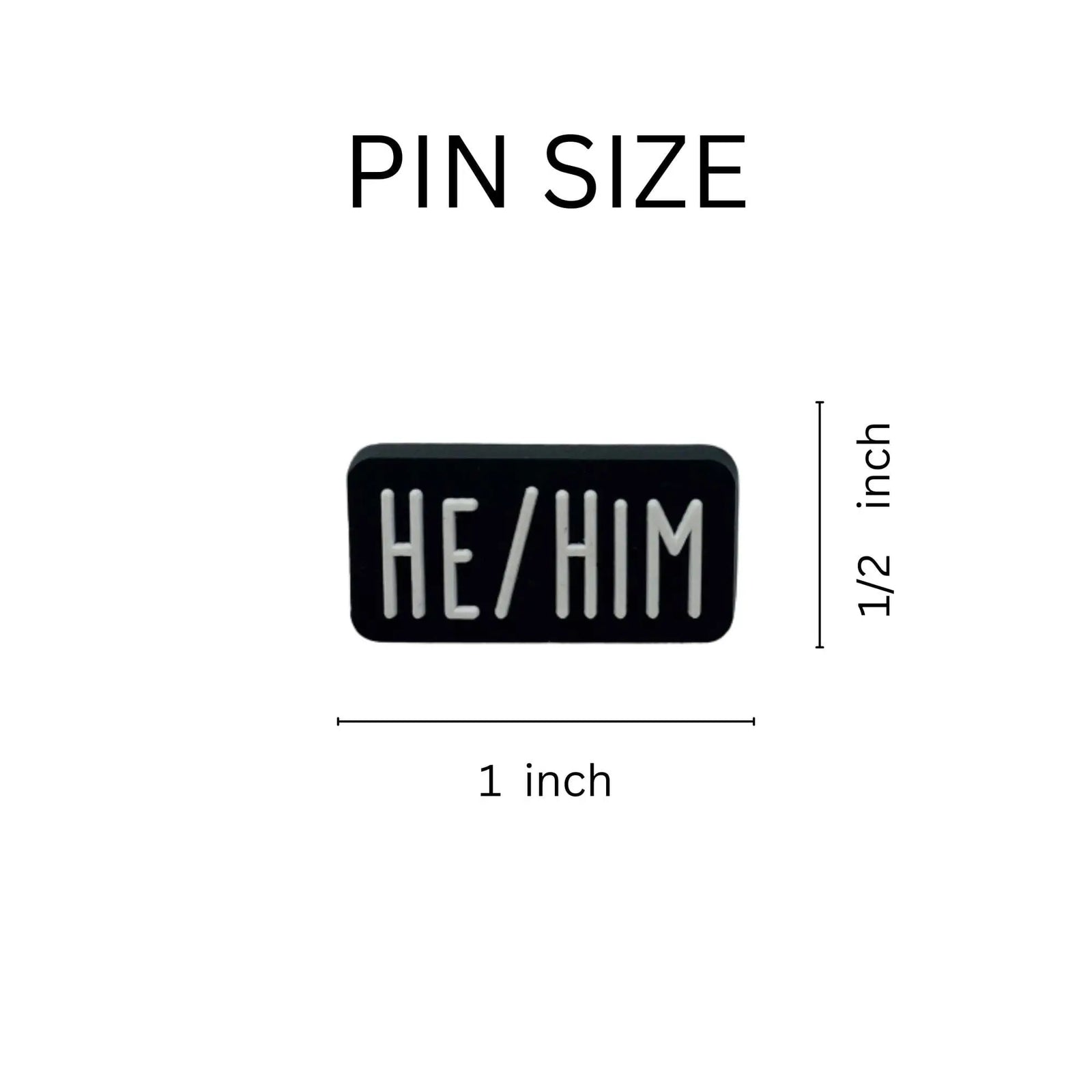 He Him Black Rectangle Silicone Pronoun Pins for Gay Pride – We are Pride
